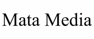 Trademarks On Call : MATA MEDIA